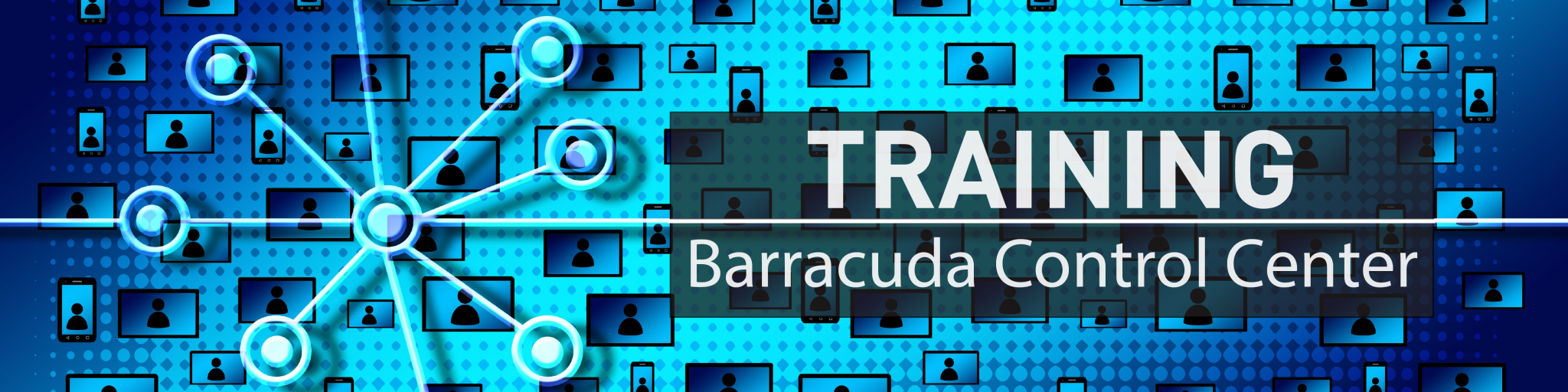 Barracuda Control Center Training | Kappa Data Training & Events
