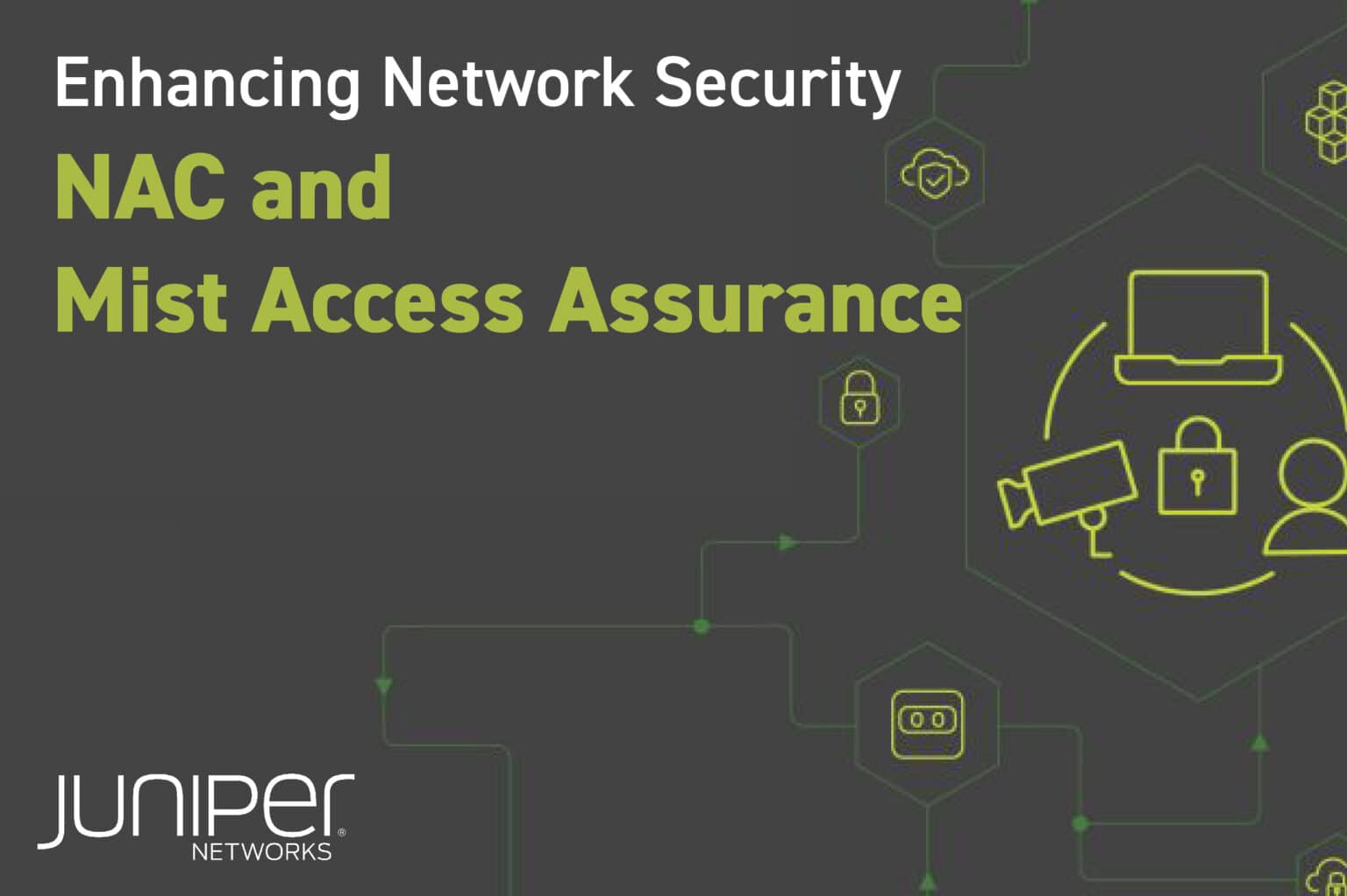 Improve network security with Juniper Networks NAC and Mist Access ...