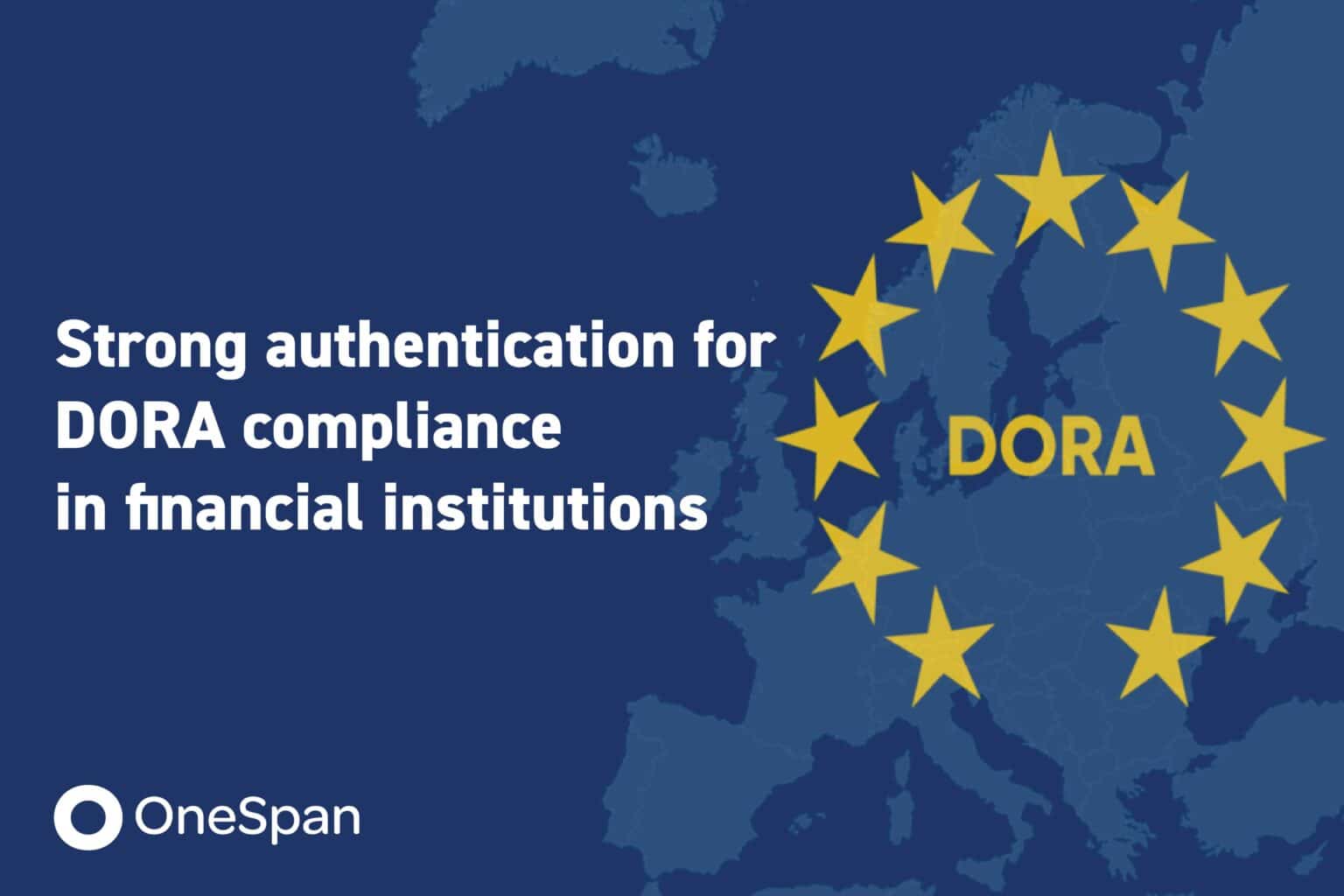 OneSpan Strong authentication for compliance with DORA | Kappa Data
